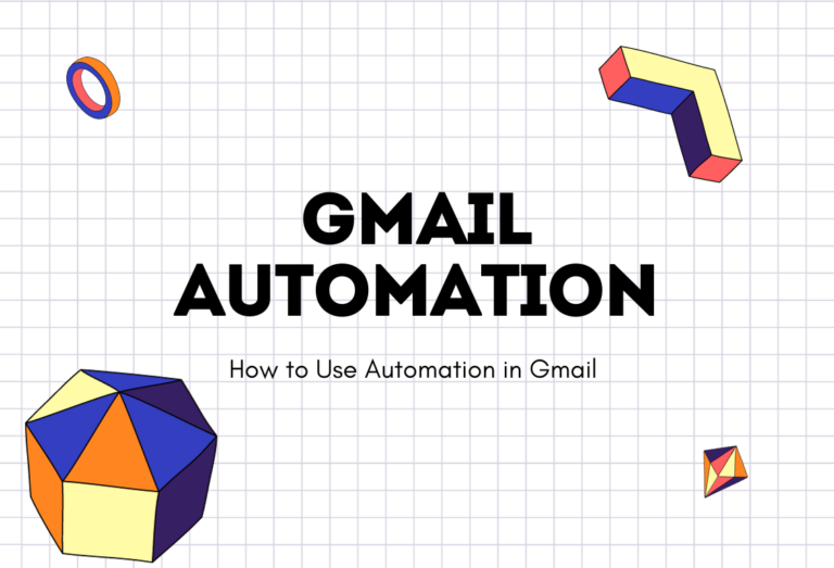 9 Gmail Automation Tips to Save You Hours and Hours and Hours