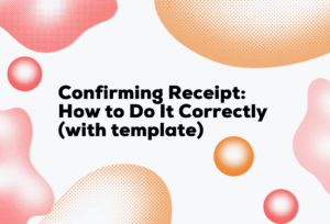Confirming Receipt: How to Do It Correctly (with template) | Keeping