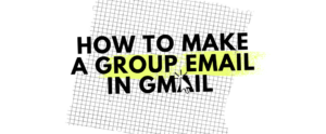 How to Make a Group Email in Gmail | Keeping